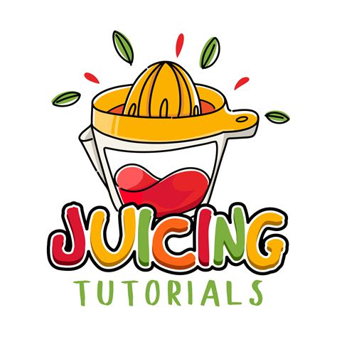 JUICING TUTORIALS