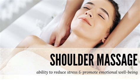 3 Benefits Of Shoulder Massage A Totally Awesome Pain Relief Experience