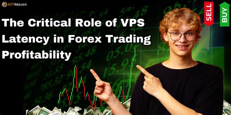 The Critical Role Of Vps Latency In Forex Trading Profitability