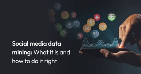 social media data mining everything you need to know