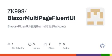Github Zk998blazormultipagefluentui Blazorfluentui使用iframe实现多tab Page