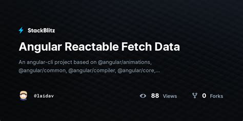 Angular Reactable Fetch Data Stackblitz