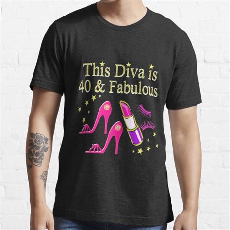 Fierce And Fabulous 40th Birthday T Shirt For Sale By Jlporiginals