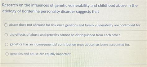 Solved Research On The Influences Of Genetic Vulnerability