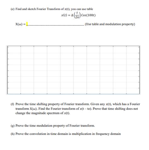 Solved E Find And Sketch Fourier Transform Of X T You