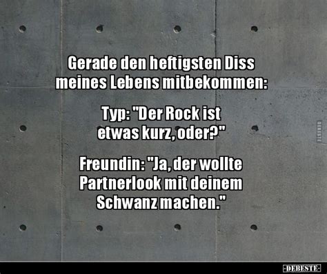 Gerade Den Heftigsten Diss Meines Lebens Mitbekommen Lustige Bilder