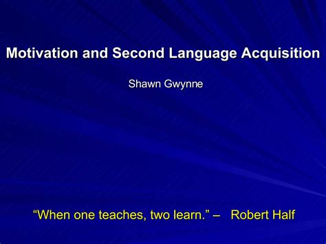 Motivation And Second Language Acquisition Ppt Ppt