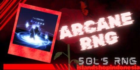 Beli Joki Arcane RNG Sol S Rng Sol S RNG Roblox Terlengkap Dan Termurah September