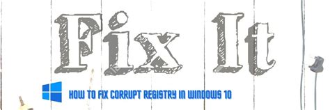 How To Fix Corrupt Registry In Windows 10 6 Ways