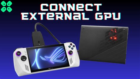How To Connect Xg Mobile External Gpu With Asus Rog Ally