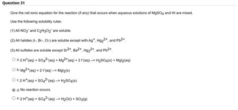 Give The Net Ionic Equation For The Reaction If Any Chegg