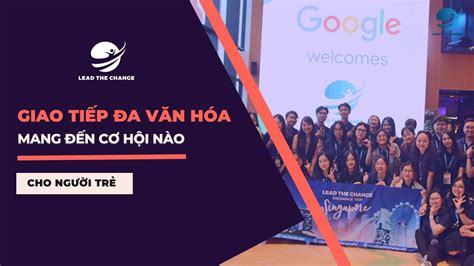 Tổng quan về giao tiếp đa văn hóa và những lợi ích của nó