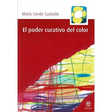 El poder curativo del color María Conde Custodio