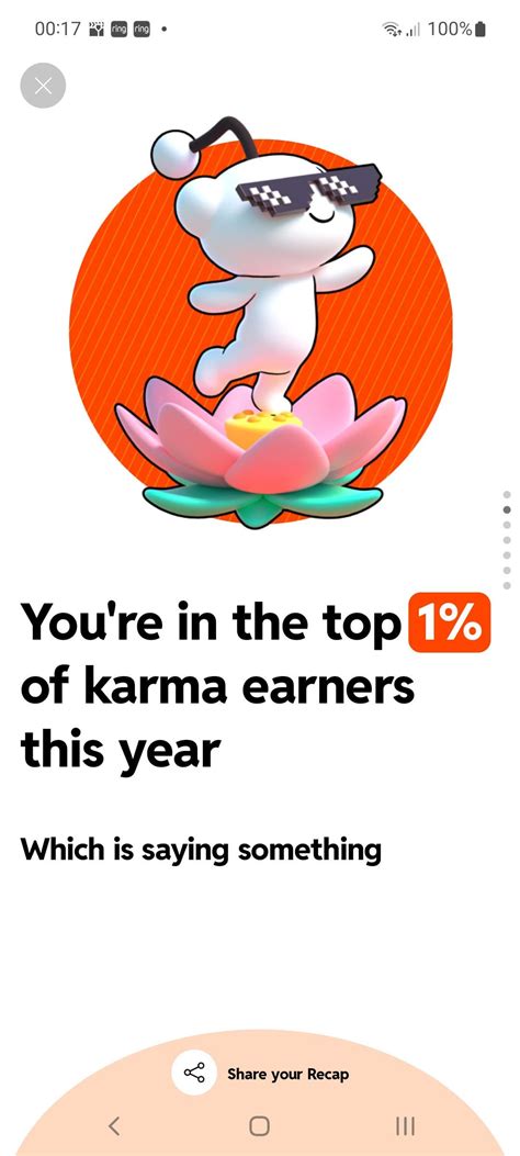 I Just Got My Reddit Recap Im In The Top 1 Or Karma Earners At