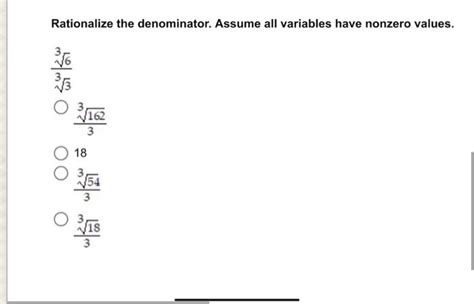 Solved Rationalize The Denominator Assume All Variables