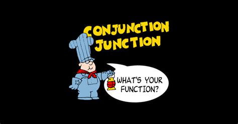 Conjunction Junction Conjunction Junction Sticker Teepublic