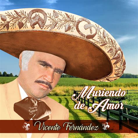 Vicente Fernández y Sus Canciones The Official Vicente Fernandez Site