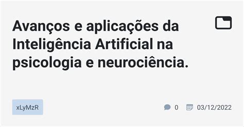 Avanços E Aplicações Da Inteligência Artificial Na Psicologia E