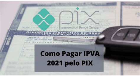 Como Pagar Ipva 2025 Pelo Pix → Passo A Passo