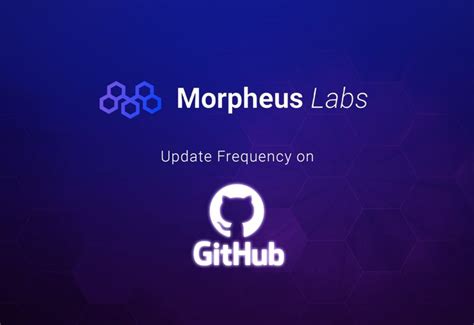 Morpheus Labs Third Update Frequency On Github Morpheus Labs Pte Ltd