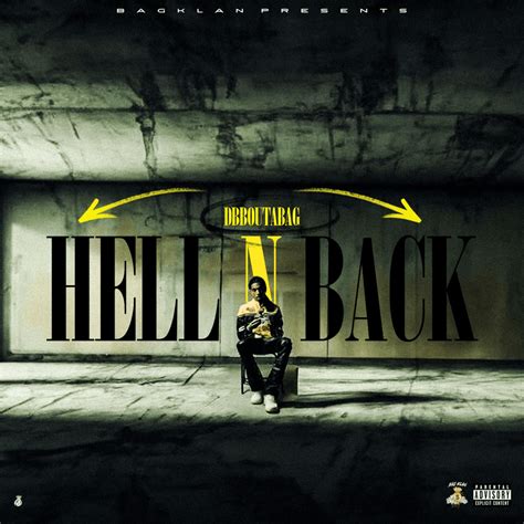 Db Boutabag Hell N Back Lyrics Genius Lyrics
