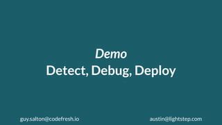 Detect Debug Deploy With Codefresh And Lightstep Ppt