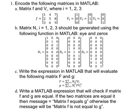 Solved 1 Encode The Following Matrices In Matlab A Matrix