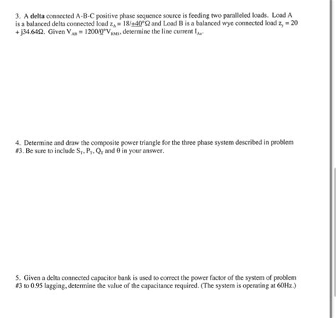 Solved A Delta Connected A B C Positive Phase Sequence Chegg Com