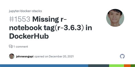 Missing R Notebook Tag R 3 6 3 In DockerHub Issue 1553 Jupyter