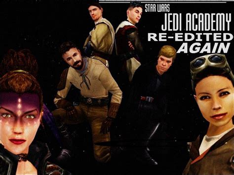 Jedi Academy Re Edited Again