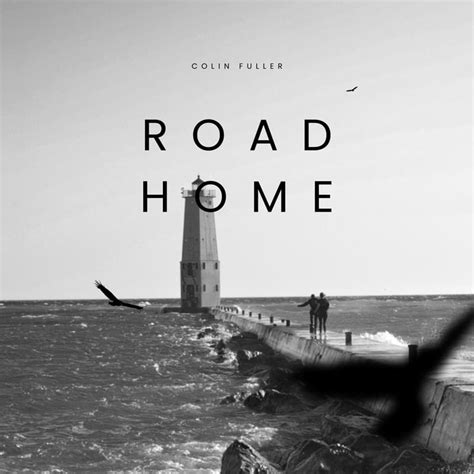 Colin Fuller Road Home Lyrics Genius Lyrics