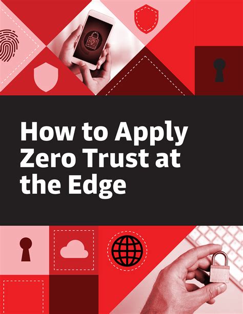 How To Apply Zero Trust At The Edge