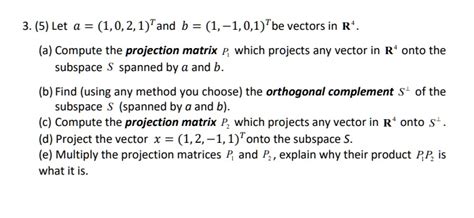 SOLVED Let A Tand B Tbe Vectors In R A Compute The Projection