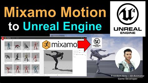 Mixamo Motion To Unreal Engine 4 Full Tutorial Freedom Arts 3d Tutorials