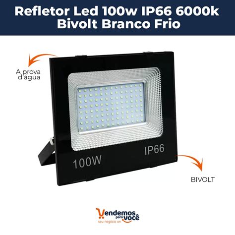 Refletor Led W Ip K Bivolt Branco Frio Shopee Brasil