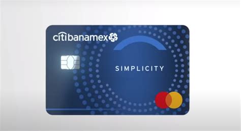 Citibanamex Presenta Simplicity Tarjeta De Crédito Que No Cobra Anualidad