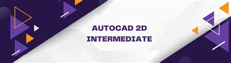 Autocad 2d Intermediate Deti Course Online