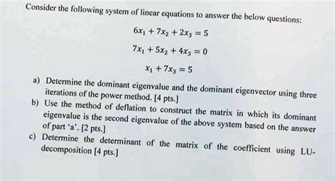 Solved Consider The Following System Of Linear Equations To Answer The