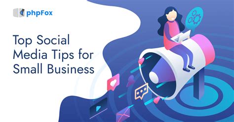 Phpfox Top Social Media Tips For Small Business