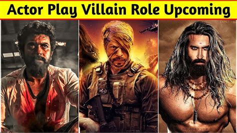 Actors Play Villain Roles In Upcoming Movies South