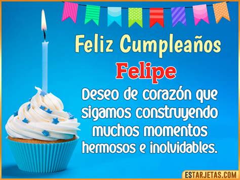 Feliz Cumpleaños Felipe Imágenes  Tarjetas Y Mensajes