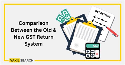 Comparison Between The Old And New Gst Return System