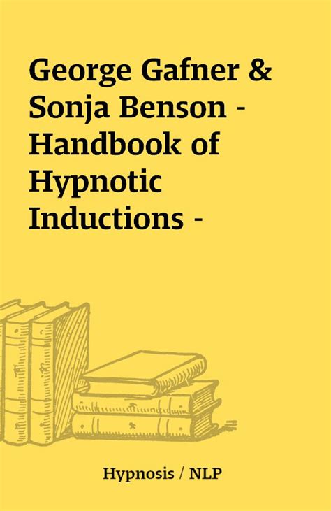 George Gafner Sonja Benson Handbook Of Hypnotic Inductions The