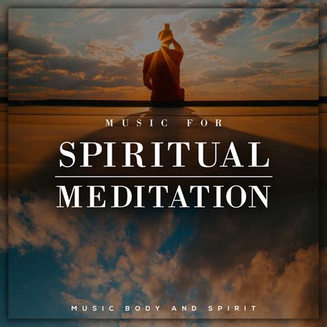 Music For Spiritual Meditation Album By Music Body And Spirit Spotify