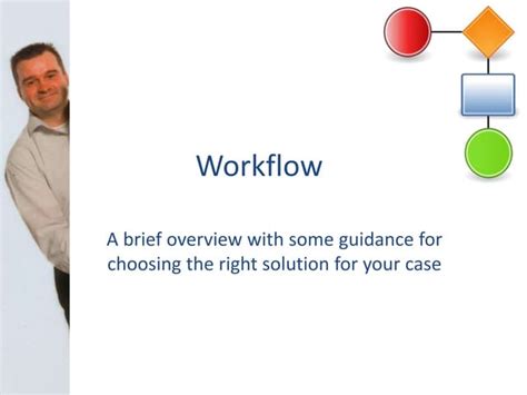 Workflow A Brief Overview Ppt