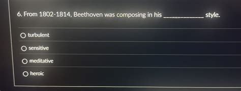 Solved From Beethoven Was Composing In His Chegg