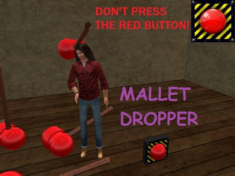 Second Life Marketplace Dont Press The Red Button Mallet Dropper