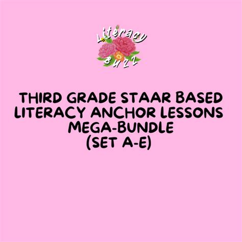 Third Grade Staar Based Literacy Anchor Lessons Megabundle A E The