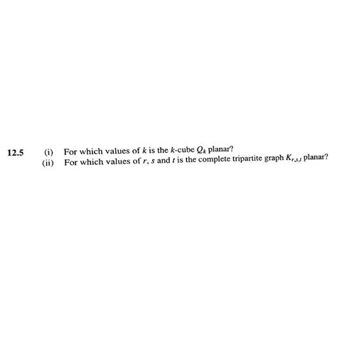 solved 12 5 for which values of k is the k cube qk planar