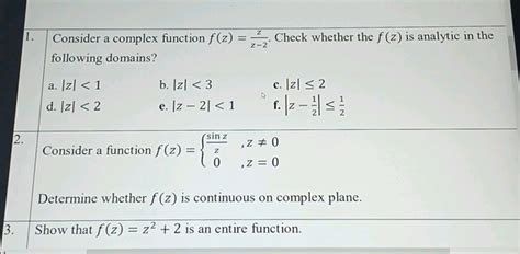 1 consider a complex function f z zz 2 check whether the f z is